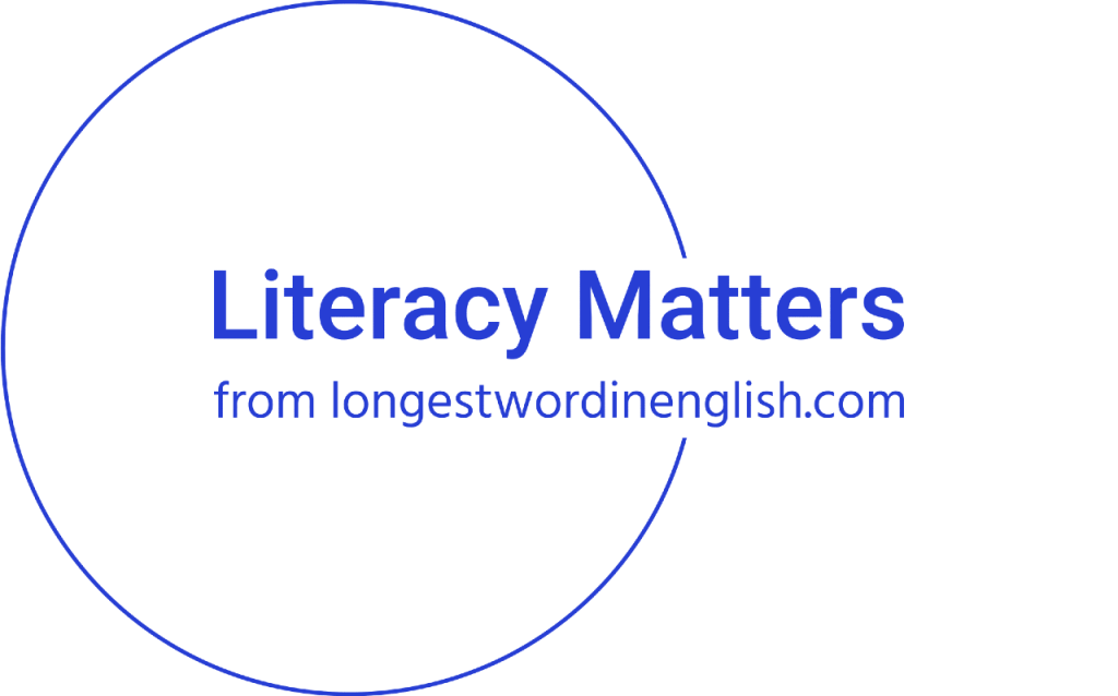 Literacy Matters - Longest Word in English